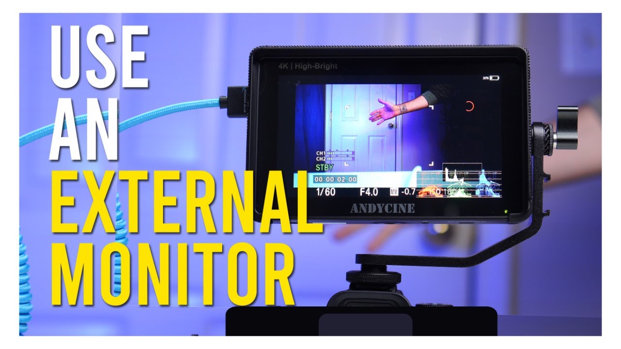 Using An External Monitor For Photography And Videography With Low ...
