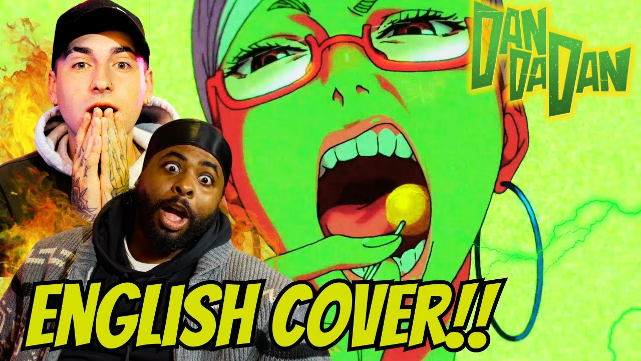 ENGLISH COVER!! - Dan Da Dan OP English Cover REACTION!! - YouTube