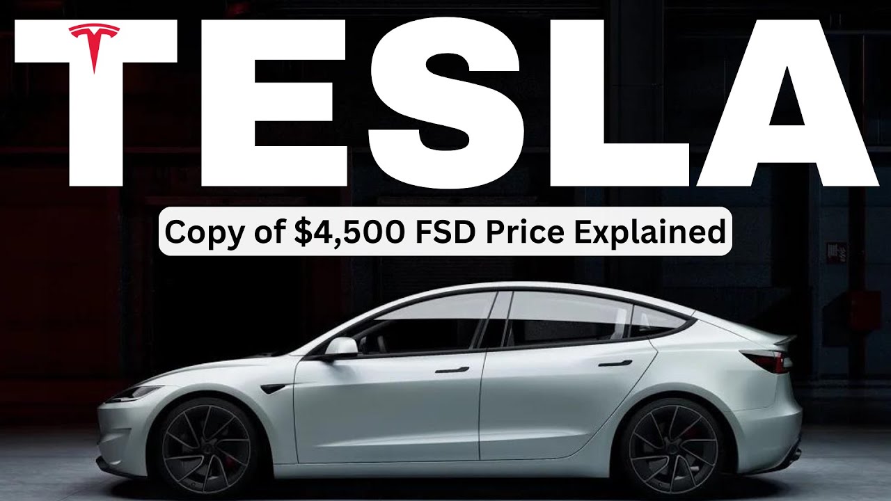 $4,500 FSD Price Explained - YouTube