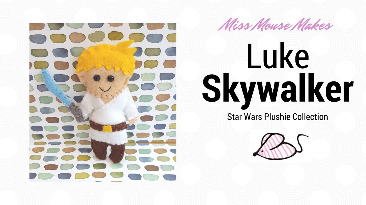 How to make a Luke Skywalker felt plushie, Star Wars Craft DIY - YouTube