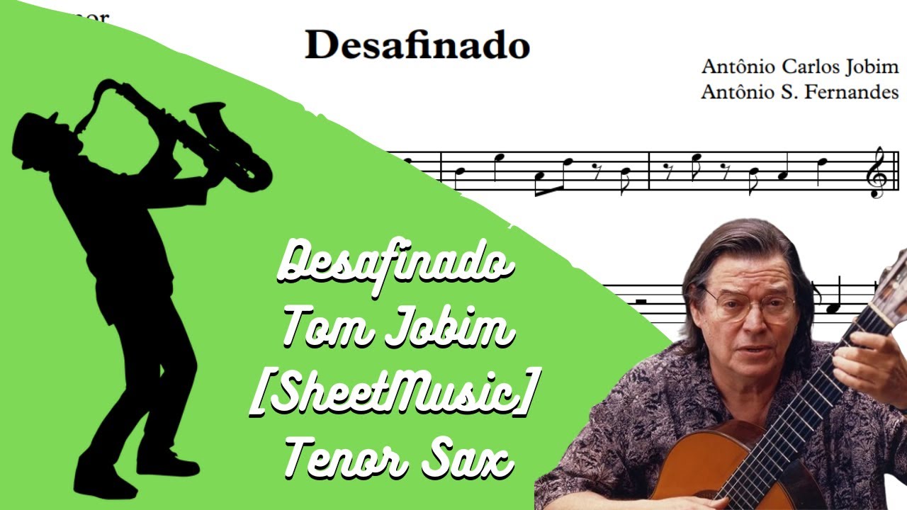 Desafinado Tom Jobim Sheetmusic Tenor Sax Playalong Youtube