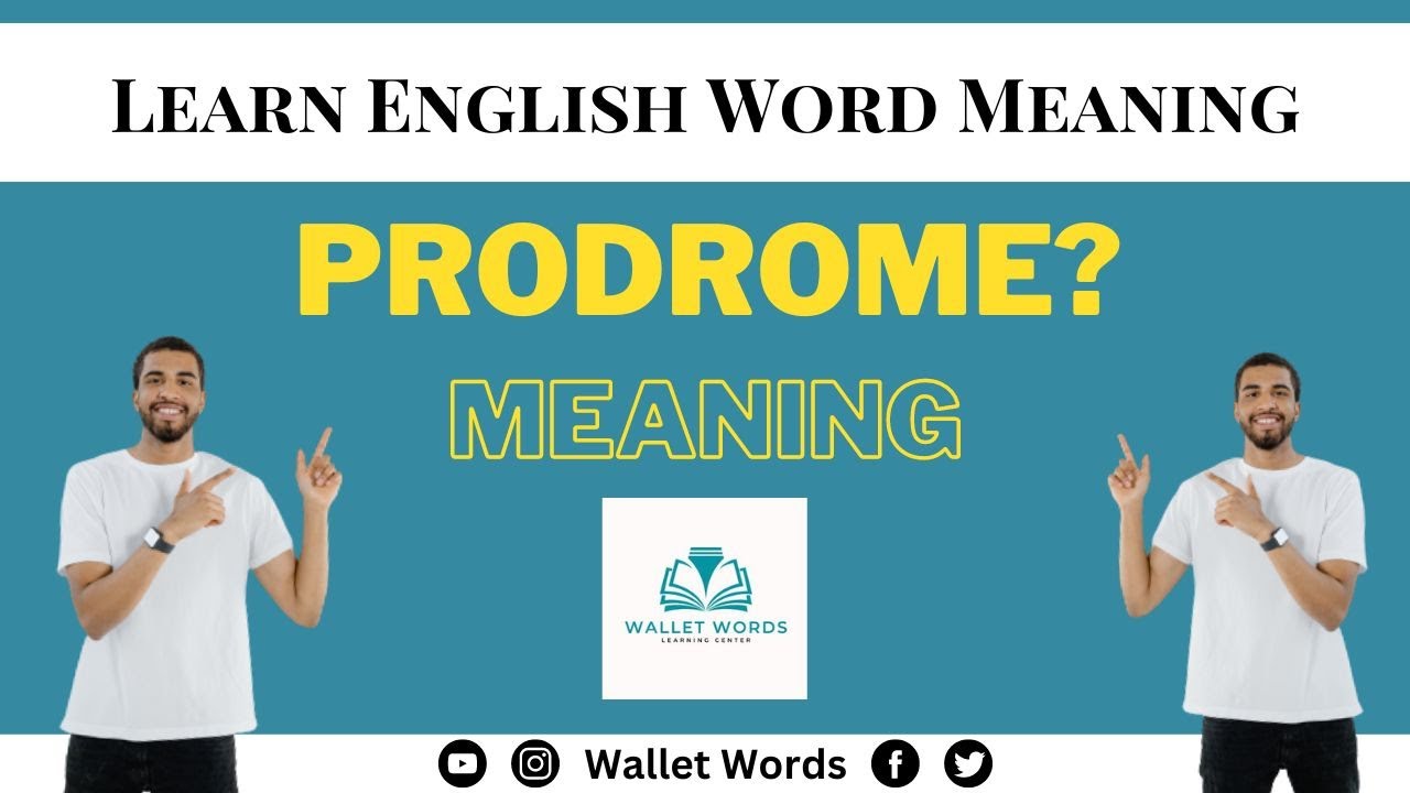 What is a Prodrome? | Prodrome | Prodrome Meaning In English | English ...