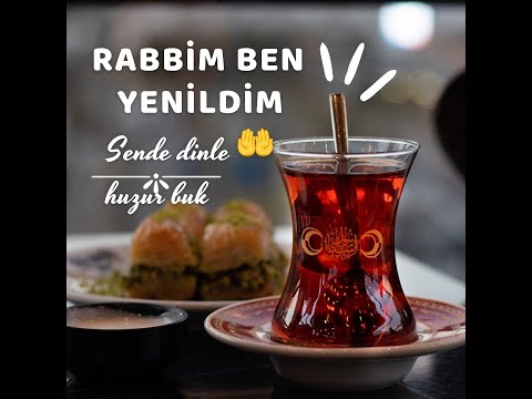 ➡️Rabbim ben yenildim! Dinle hemen huzur bul ⬅️ #huzur