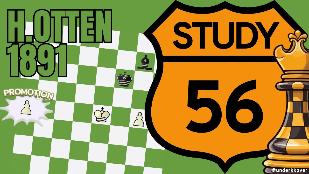 Study 56 - Henry Otten | Solving Studies to Improve Chess Calculation ...