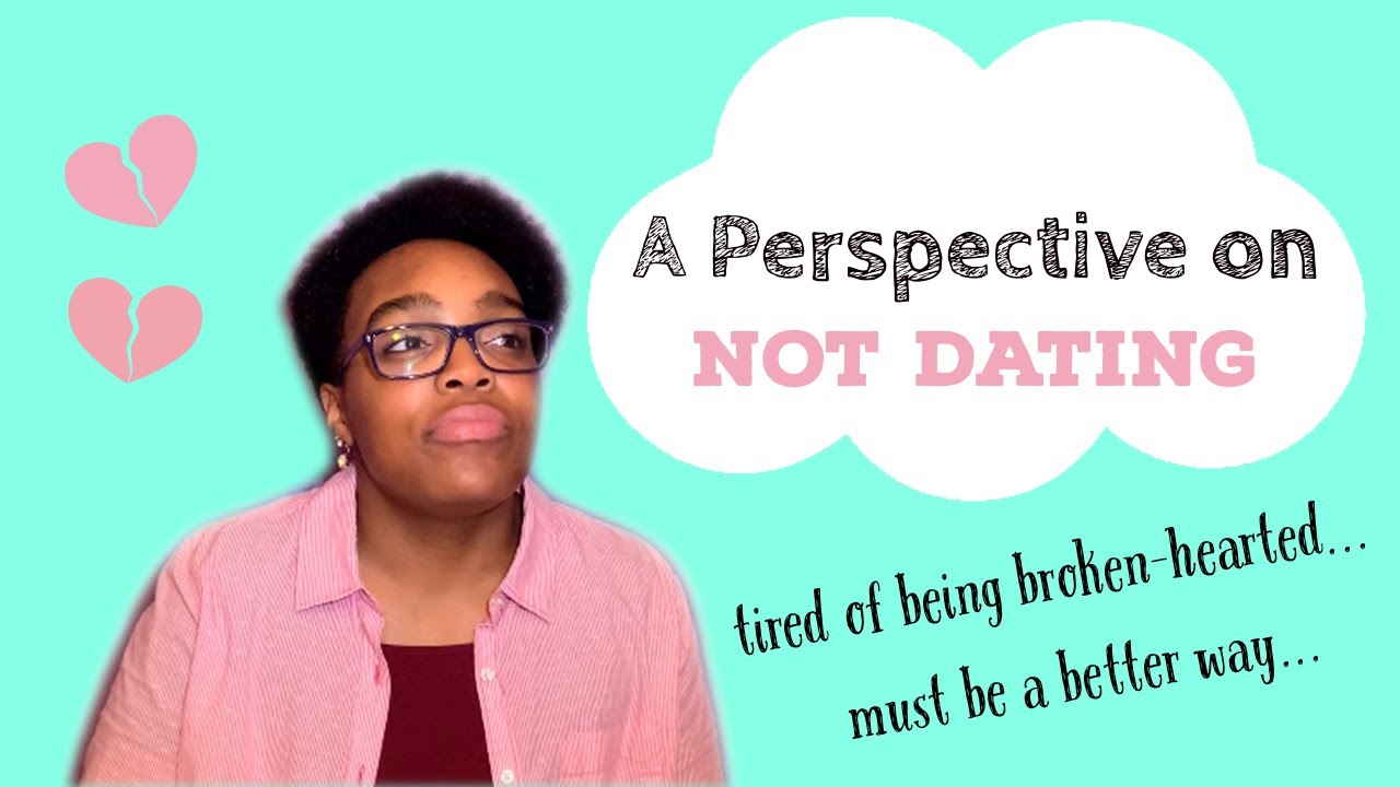 A Perspective On NOT Dating (Introducing: Not Dating But Waiting) - YouTube
