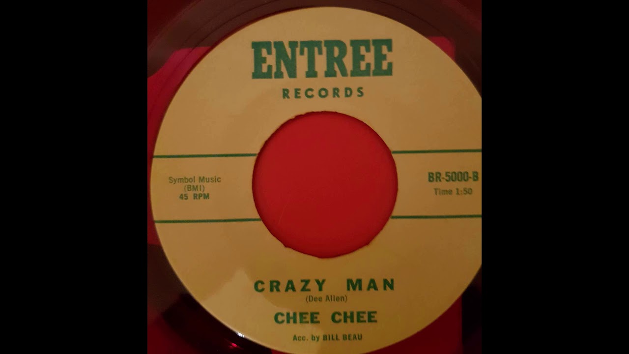 Chee Chee...Crazy man...ENTREE records - YouTube