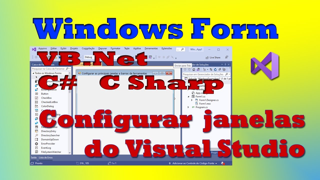Configurar as principais janelas e barras de ferramentas do Visual Studio. Windows Form VB.Net e ...