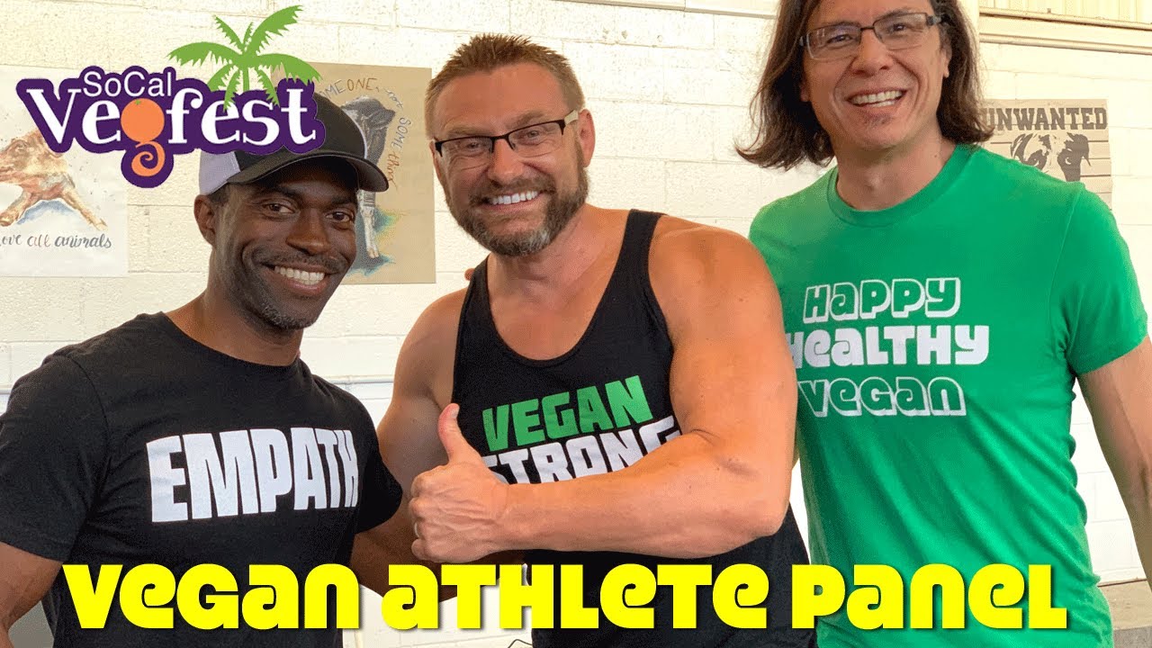 Vegan Athletes Panel SoCal Vegfest with Ryan, Robert Cheeke & Will ...