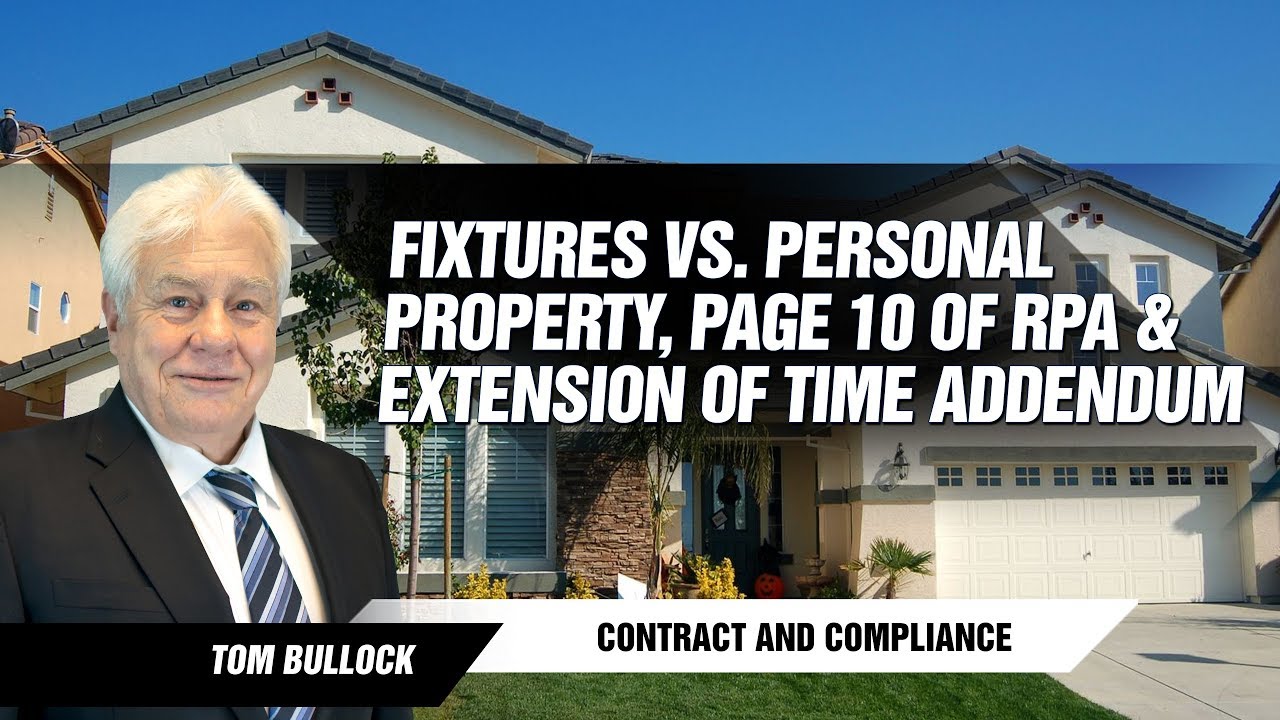 FIXTURES VS. PERSONAL PROPERTY, PAGE 10 OF RPA & EXTENSION OF TIME ...