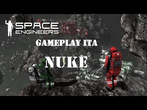 Space engineers Gameplay ITA - NUKE - YouTube
