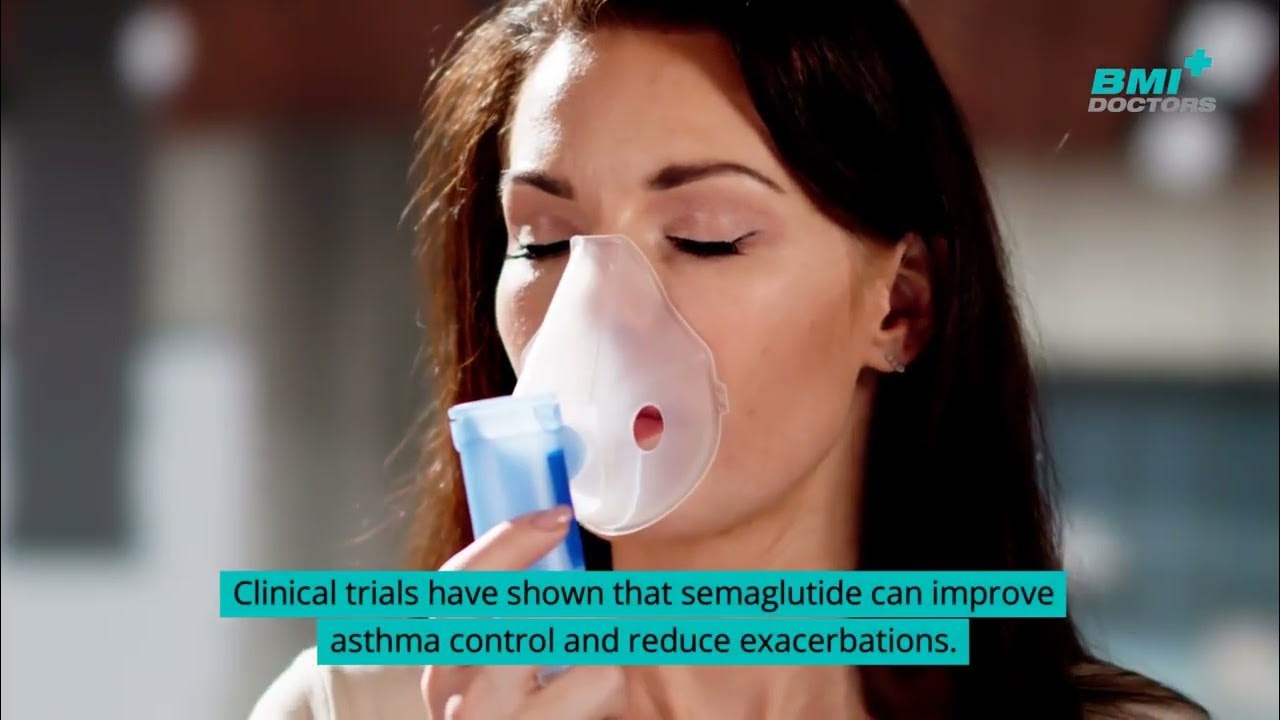 The Impact of Semaglutide on Asthma: Benefits, Risks, and Research ...