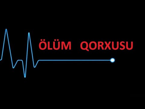 Ölüm qorxusu və Biz