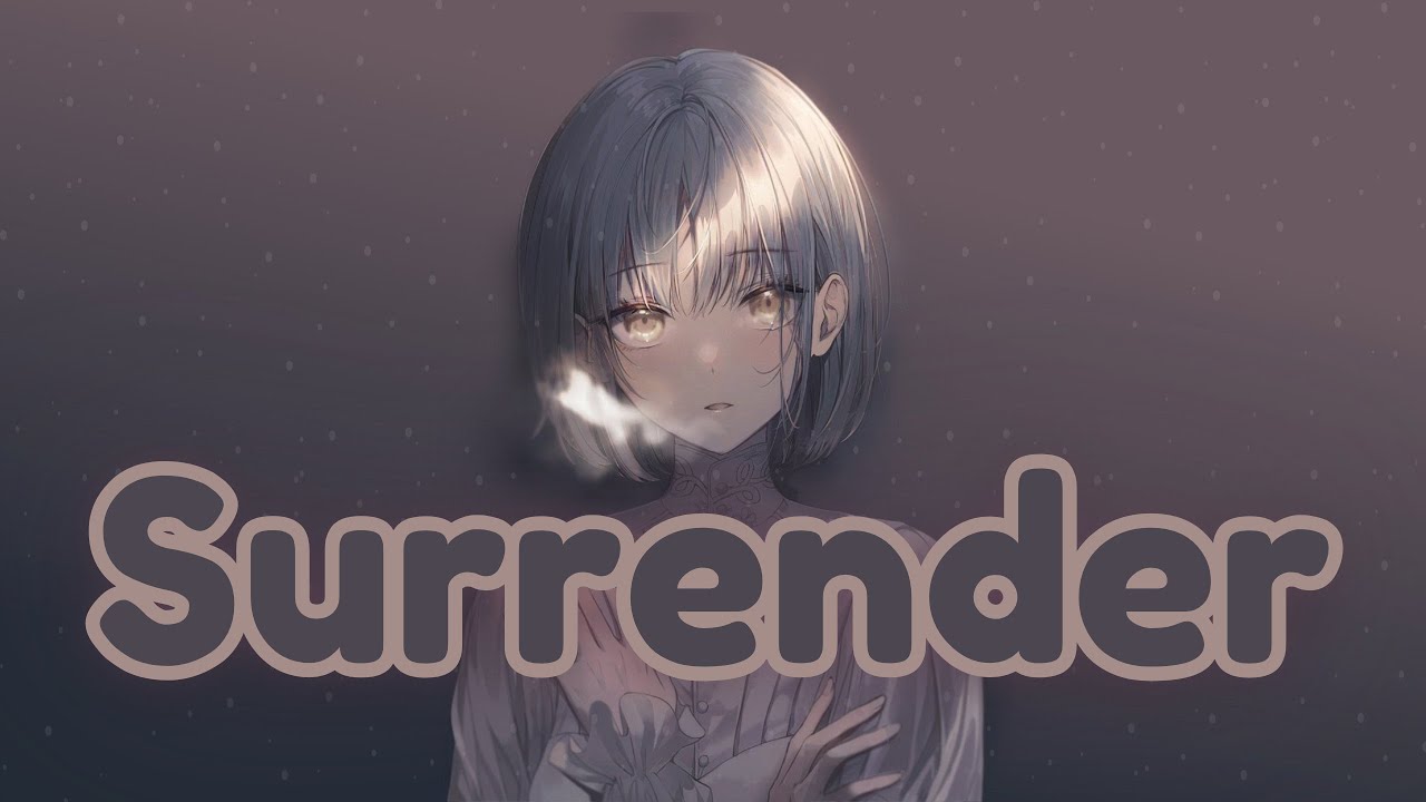NightCore - Surrender (Lyrics) - YouTube