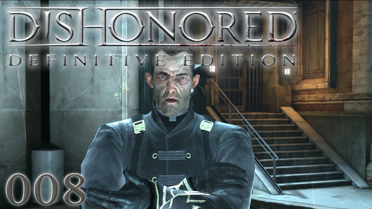 DISHONORED #008: Rettung für Aufseher Martin «» Let's Play Dishonored ...