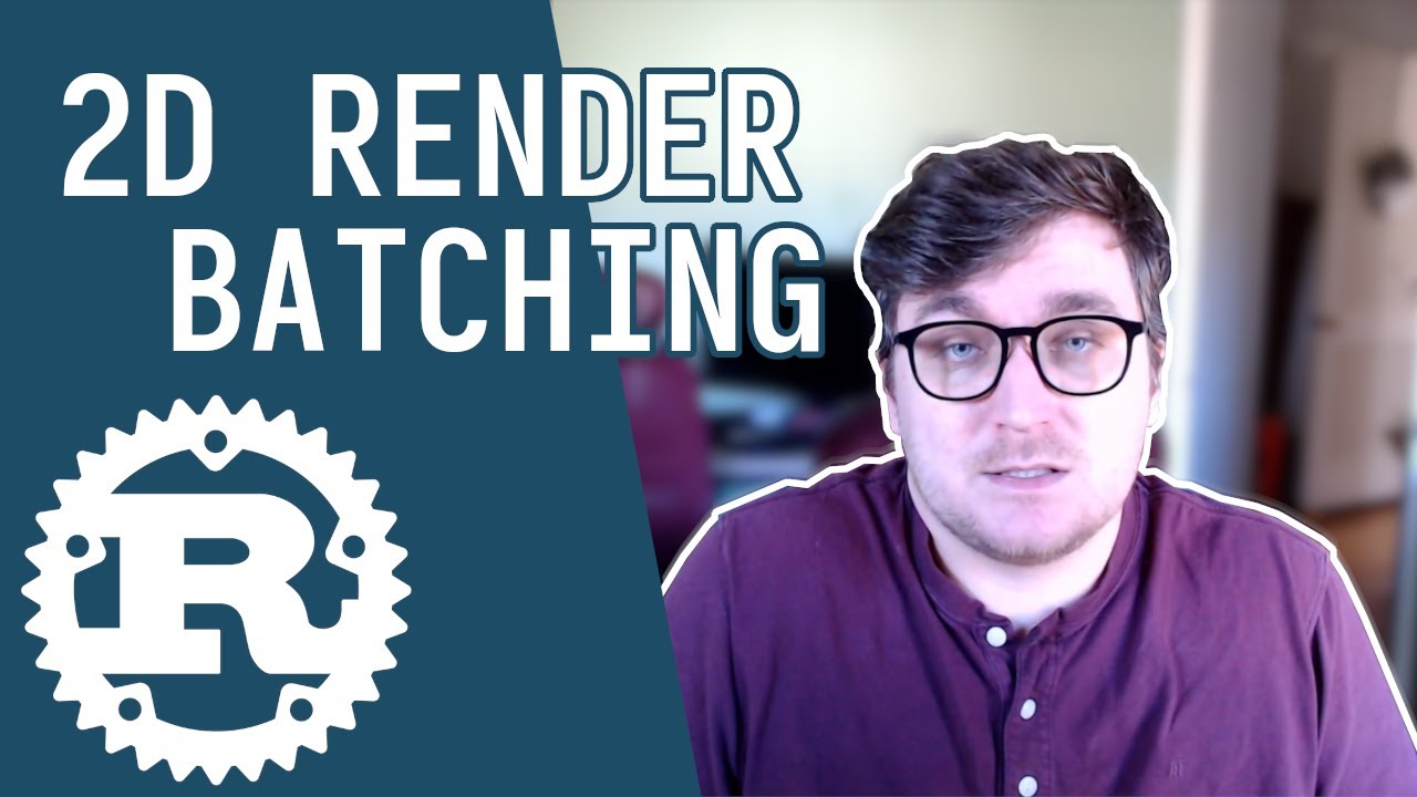 2d Render Batching Part 1 Rust Game Engine Devlog 10 Youtube 2150