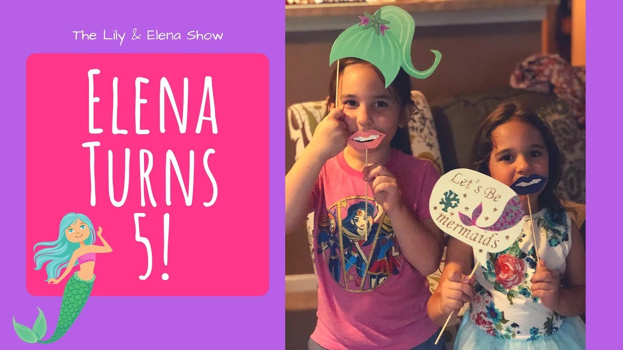 MERMAID Birthday|Elena Turns 5 - YouTube