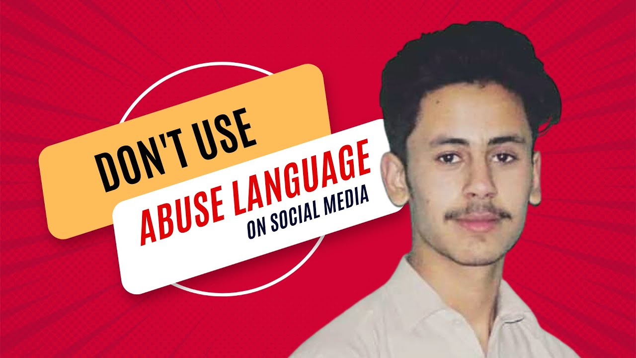 Don't Use Abuse Language On Social Media | Don't - YouTube