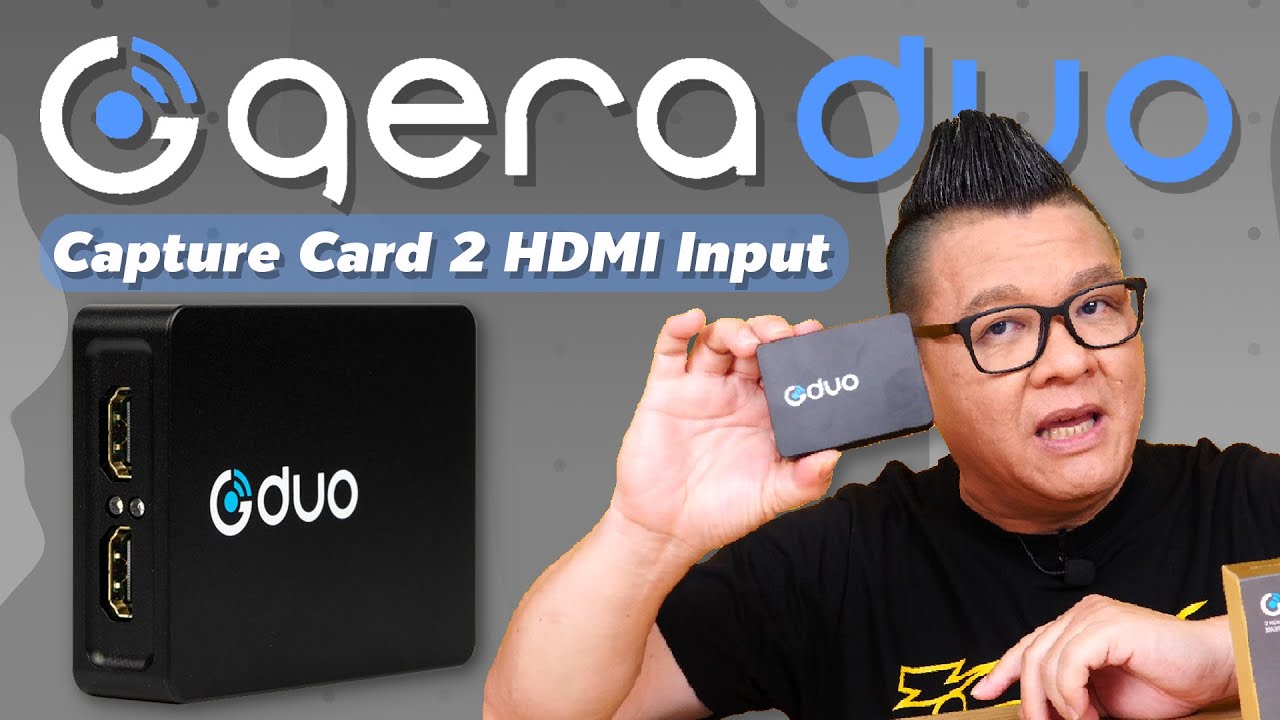 แนะนำ Gera Duo สุดยอด Capture Card ที่มี HDMI Input ถึง 2 ช่อง!? - YouTube