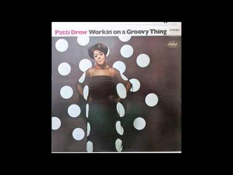 Patti Drew - Workin' On A Groovy Thing 1968 - YouTube