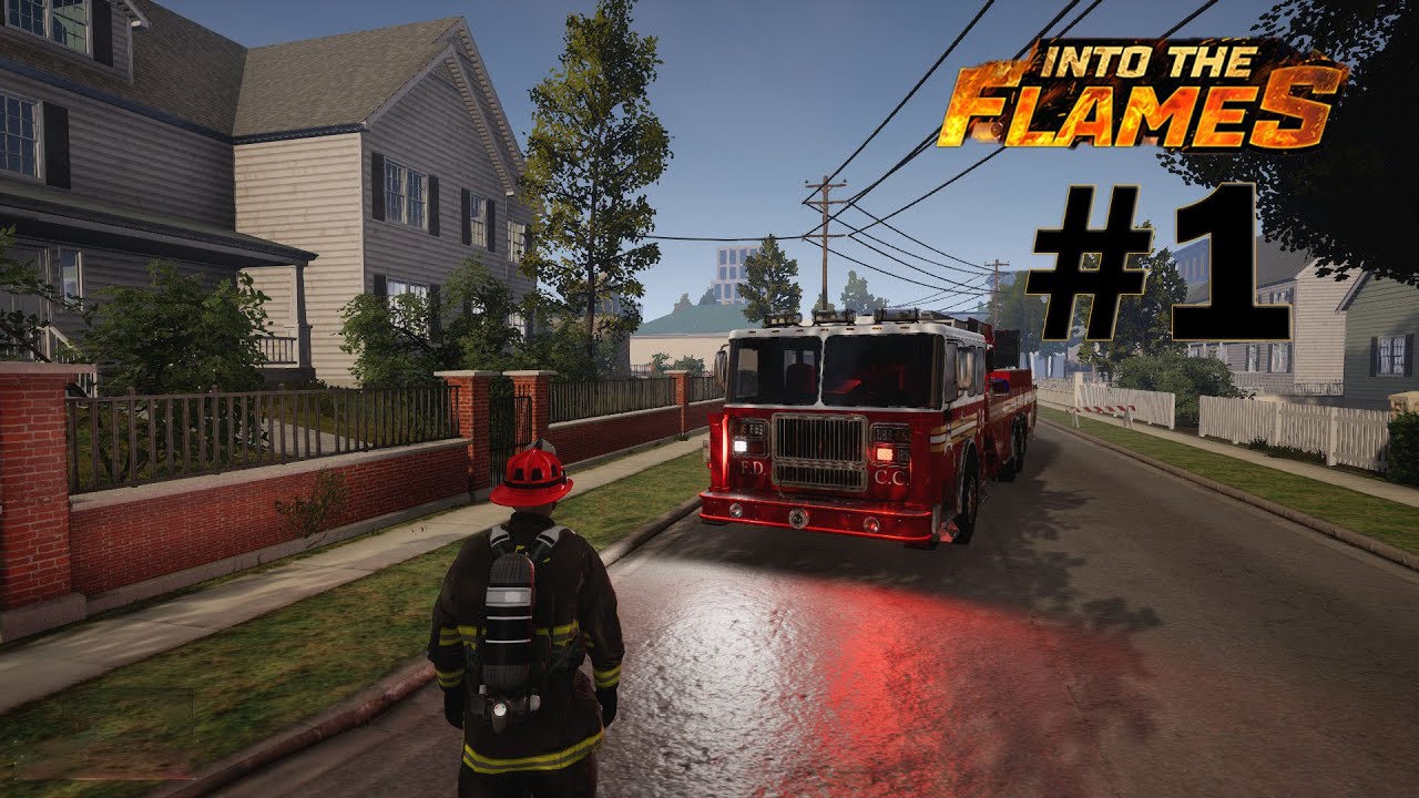 Into The Flames Gameplay Walkthrough. Episode 1 Putting out Residential ...