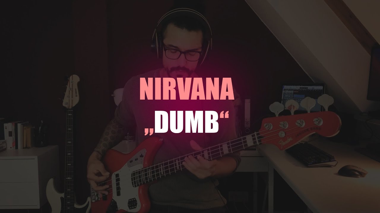 Nirvana - Dumb (Bass Cover) - YouTube Music