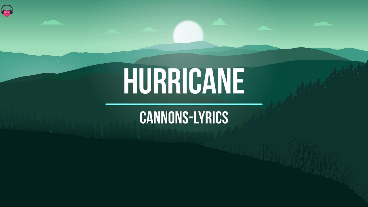 Cannons - Hurricane (Lyrics/Letra) - YouTube