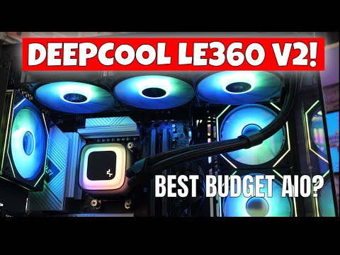 Deepcool LE 360 V2 Maybe The Best Budget 360mm AIO