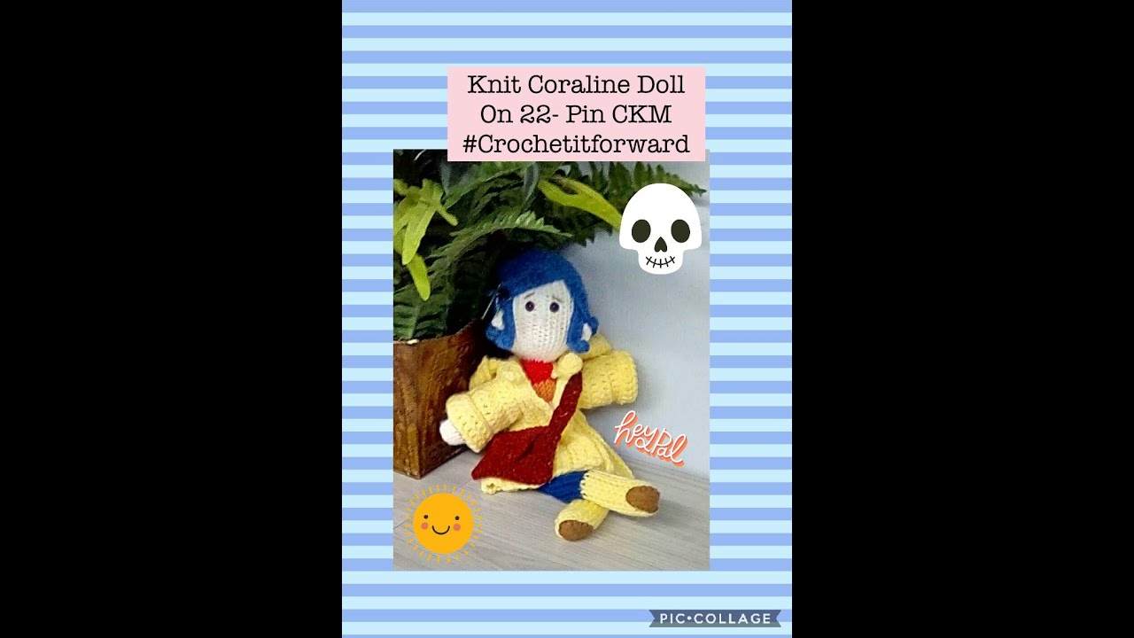 How to Knit Coraline Doll on 22 Pin | Addi | Sentro | Coraline Jones ...