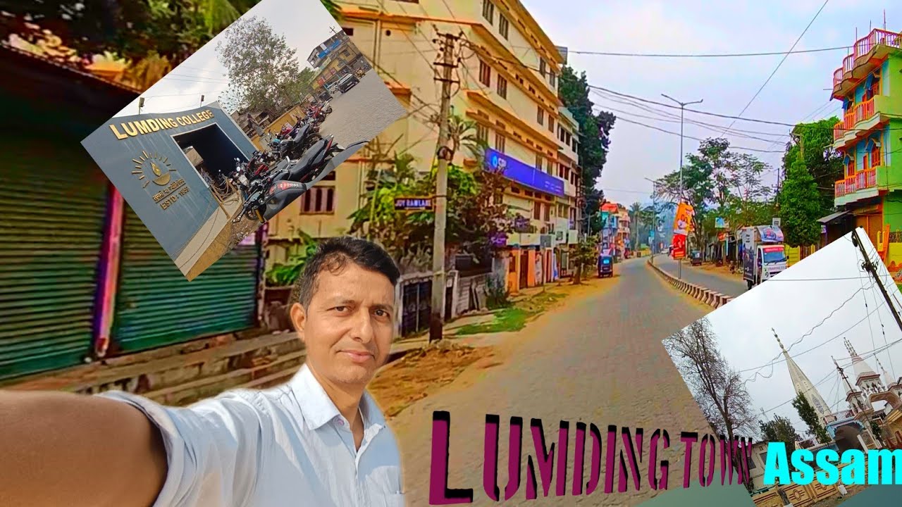 Lumding Town, Town in Assam India, rural India , गांव,viral, trading ...