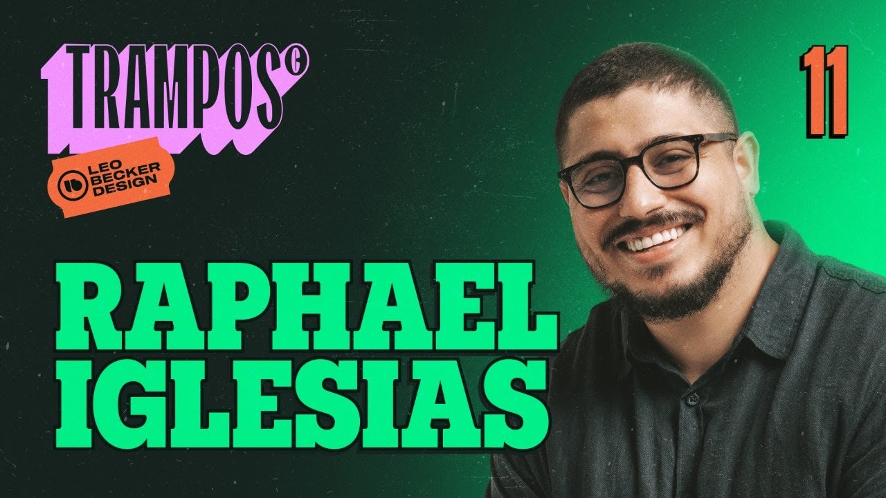 Trampos© 11 com Raphael Iglesias - Design & Criatividade com Leo Becker - YouTube