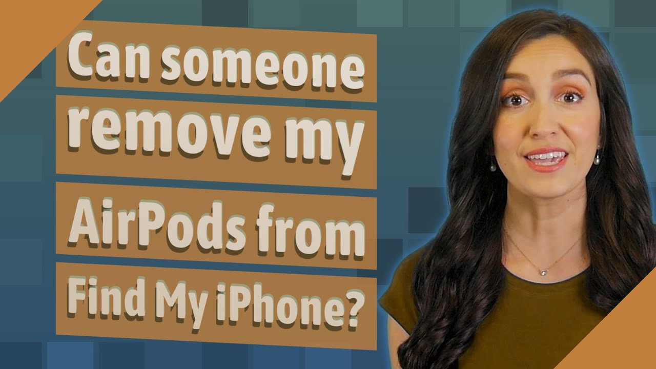 Can Someone Remove My AirPods From Find My IPhone YouTube can-someone-remove-my-airpods-from-find-my-iphone-youtube