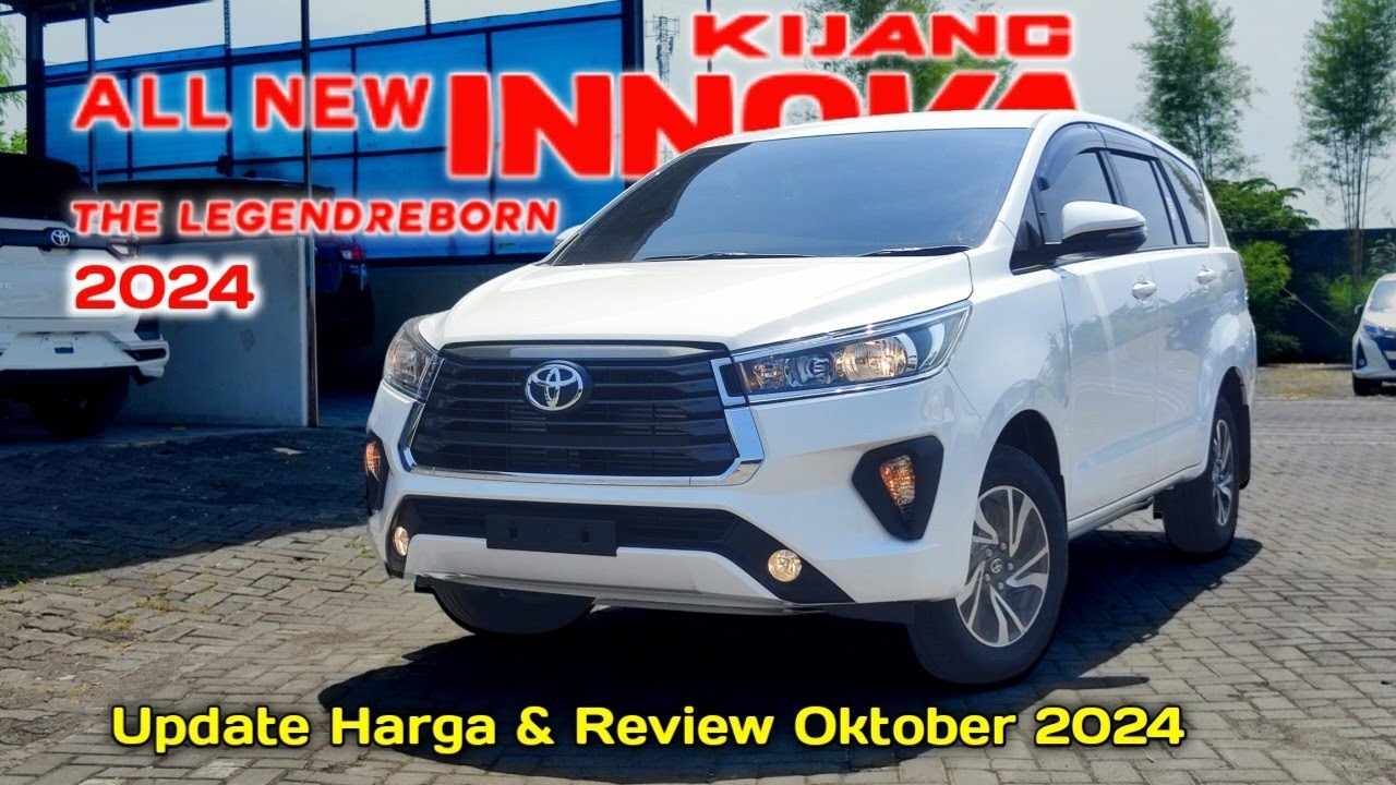 Update Harga Toyota Innova Reborn 2024 & Review Oktober 2024 - YouTube