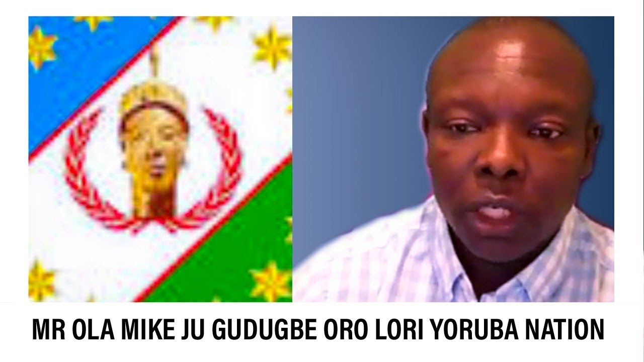 Ha! Mr Ola Mike Ju Gudugbe Oro Lori Yoruba Nation - YouTube