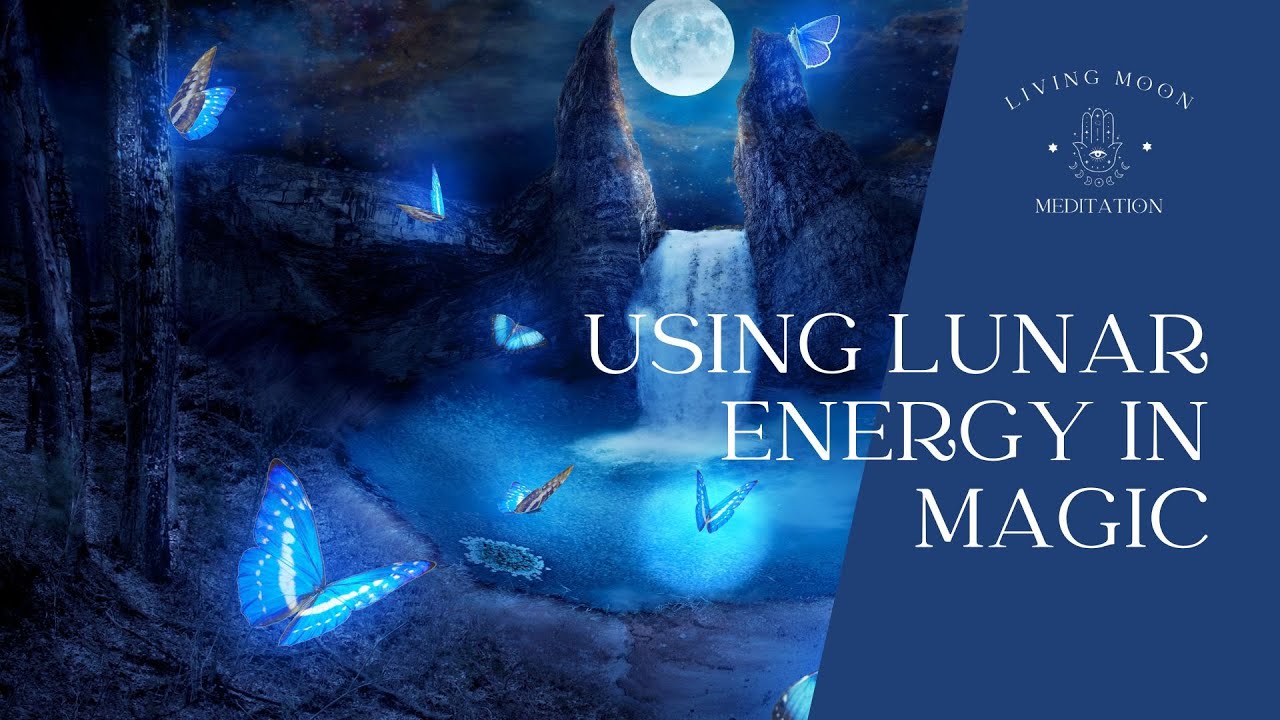 S1:E7 Using Lunar Energy in Magic - YouTube