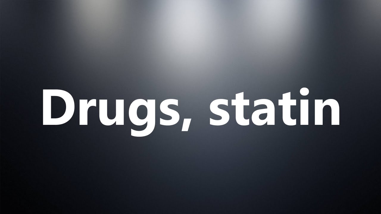 Drugs, statin - Medical Meaning and Pronunciation - YouTube