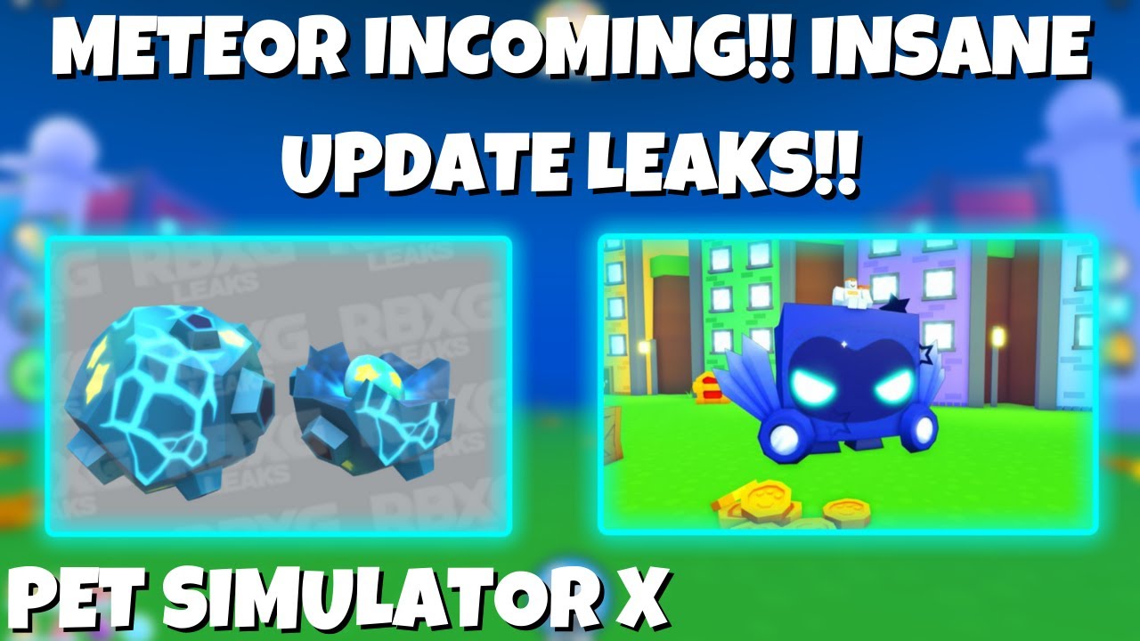 🌠METEOR INCOMING!! INSANE METEOR UPDATE LEAKS!! | Pet Simulator X ...