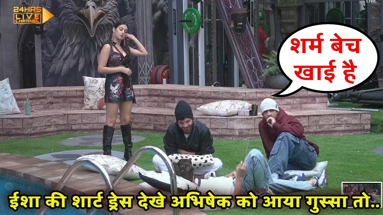 Bigg Boss 17 live| Isha Malwiya ki Short Dress ko Dkeh Abhishek ko aaya ...