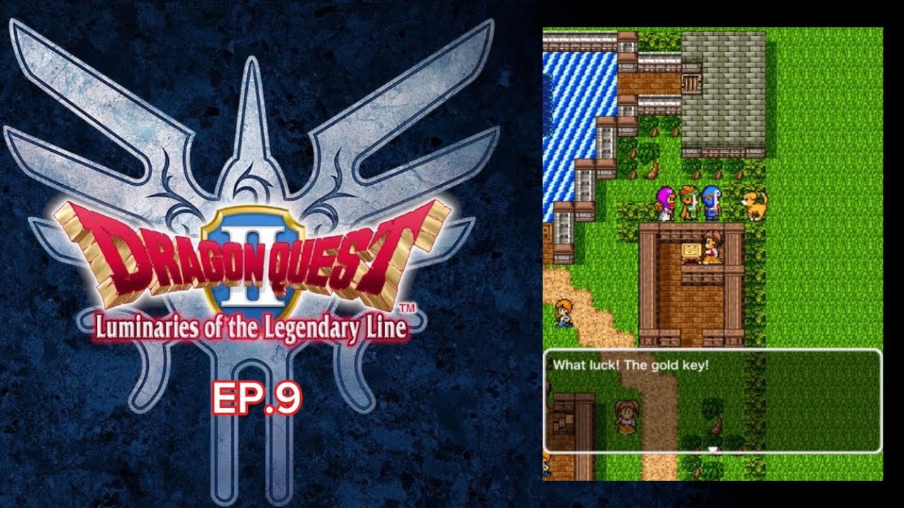 Dragon Quest 2: EP.9 Golden Key to Grandson of Dark lord (S2: Sun Sigil ...