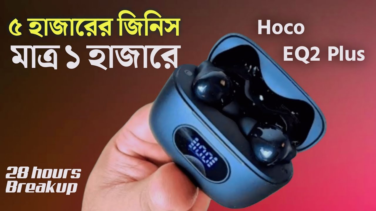 Hoco EQ2 Plus TWS Earbuds || Unboxing And Review || Under 1000 in ...