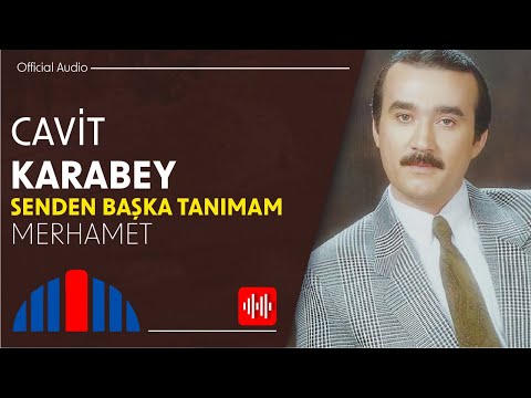 Cavit Karabey - Merhamet (Official Audio)