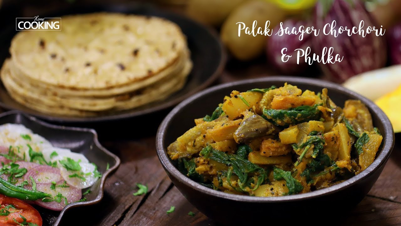 Palak Saager Chorchori and Phulka | Soft Phulka - YouTube