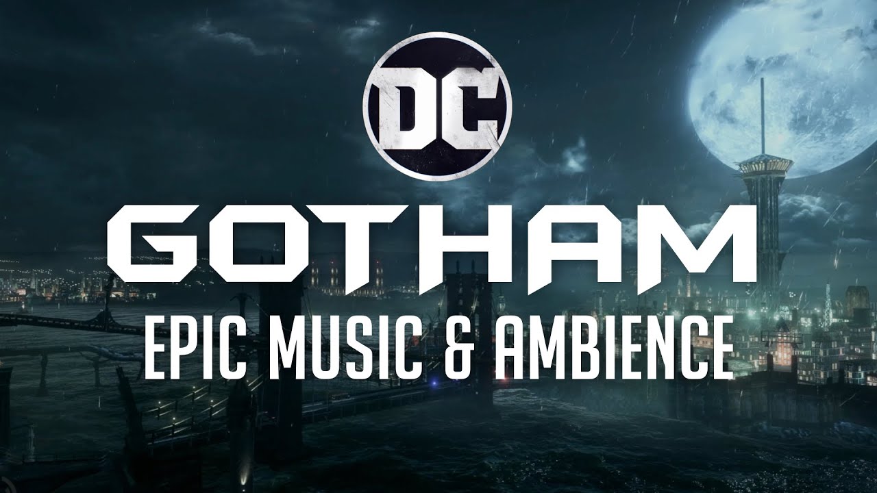 Gotham City | Batman Music & Ambience - Epic Music Mix with Samuel Kim ...