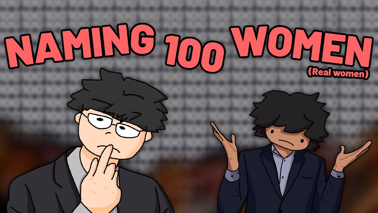 2 idiots Try Naming 100 women - YouTube