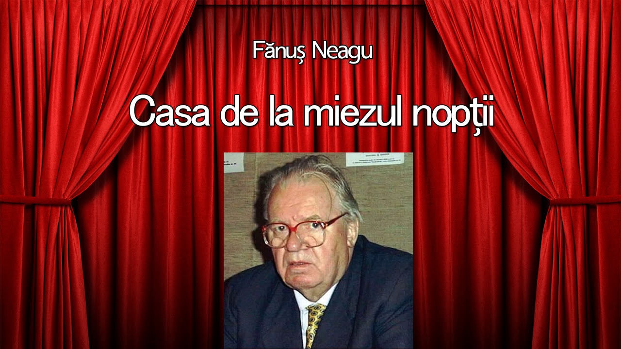 Casa de la miezul noptii - Fanus Neagu - YouTube
