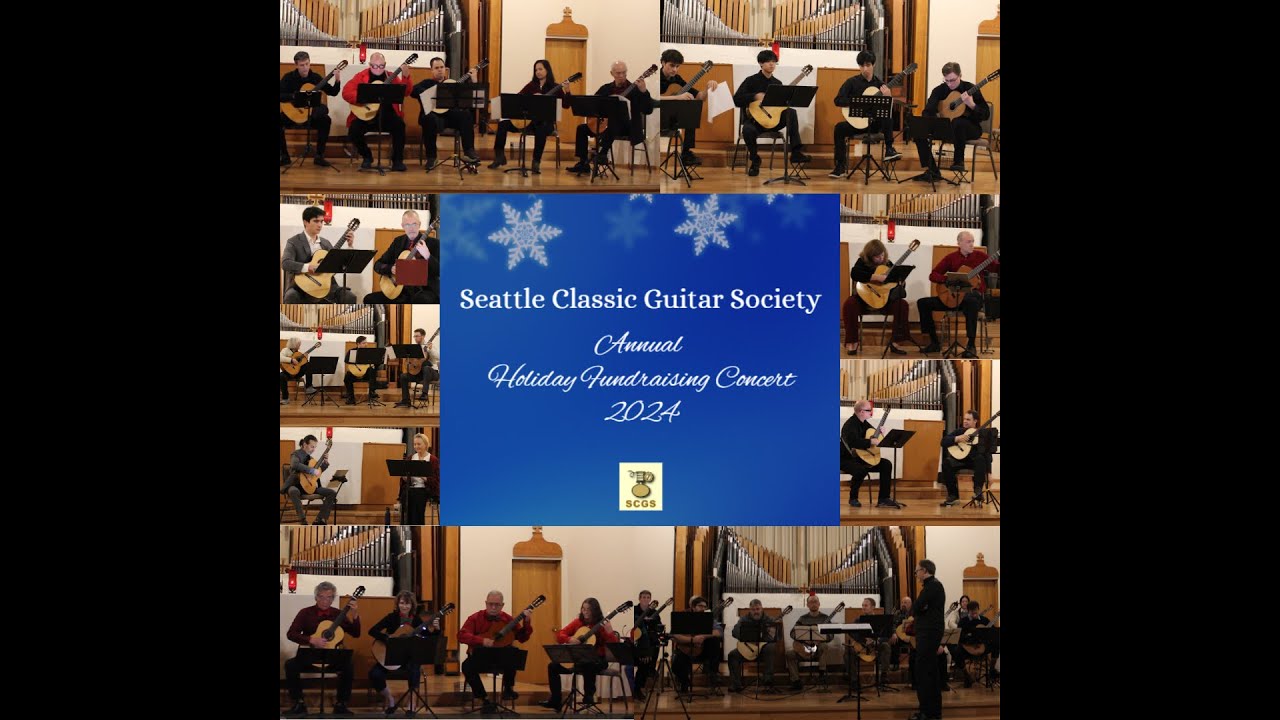 Seattle Classic Guitar Society Holiday Concert 2024 - YouTube