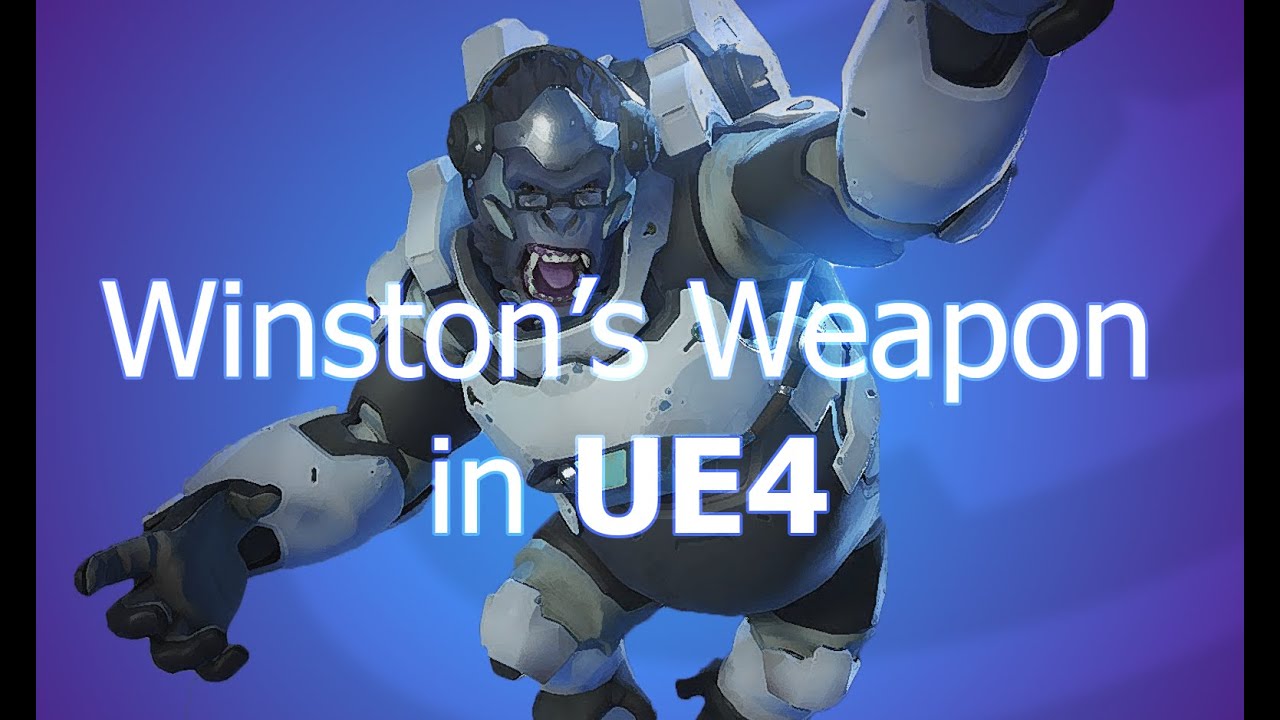 [Overwatch] Winston's Weapon in UE4 - YouTube