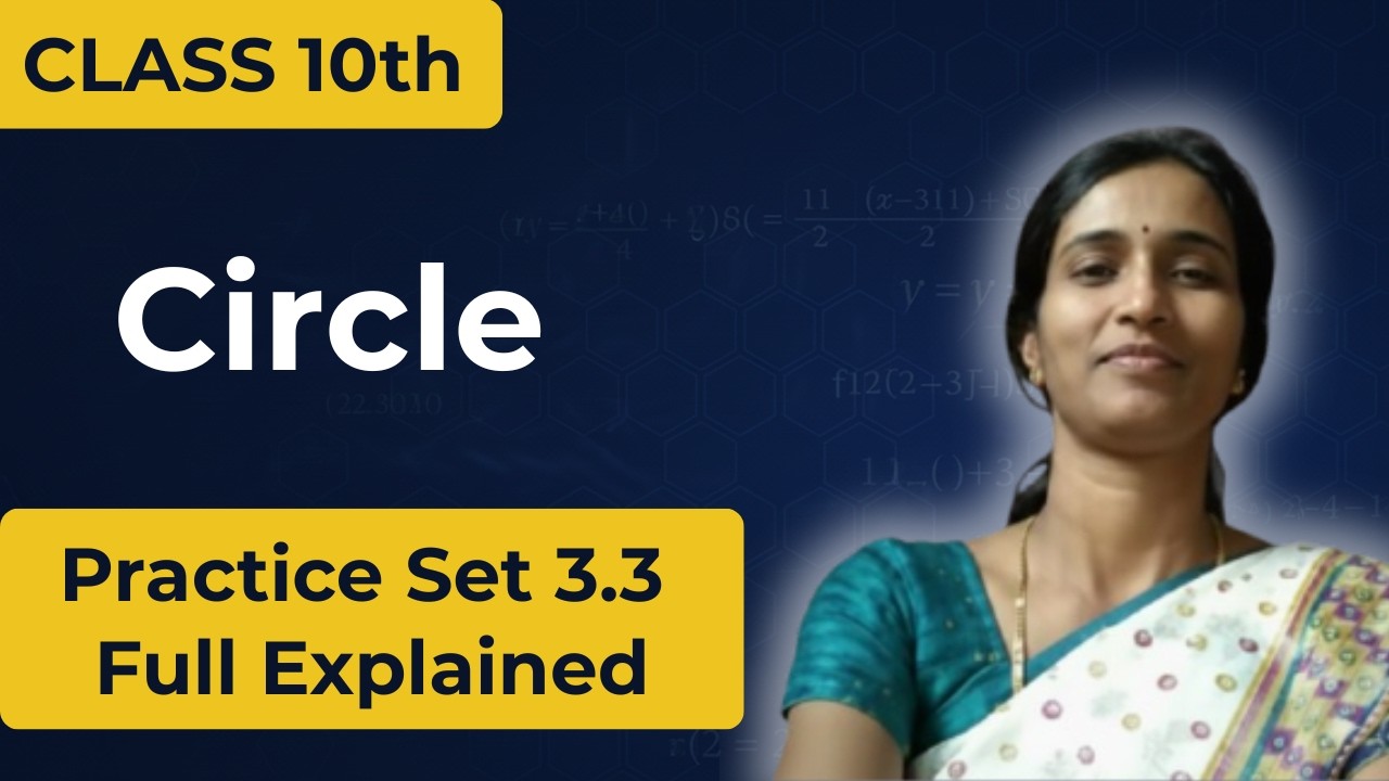 Class 10th Maths Geometry | Circle Practice Set 3.3 | Full Explained ...