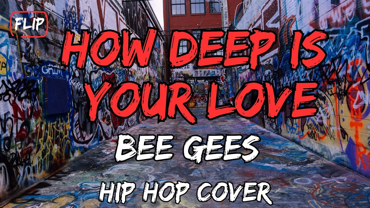 How Deep is Your Love - Bee Gees - Best Hip Hop Cover - YouTube