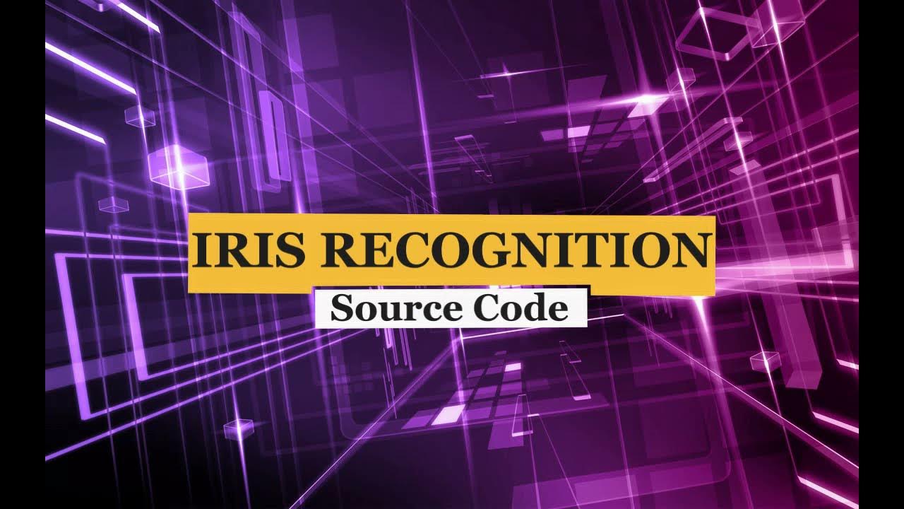 Iris Recognition Using Image Processing | With Source Code | Matlab Project | Iris ...