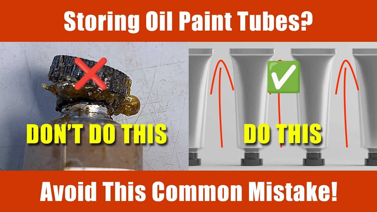 How to Store Oil Paint Tubes the Right Way | Avoid Leaks, Cracked Caps ...